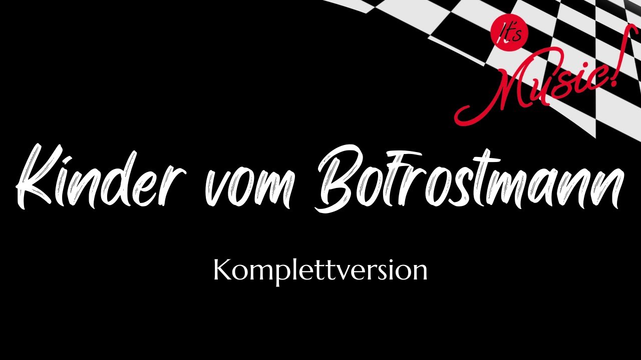 Kinder vom Bofrostmann - Komplettversion - YouTube
