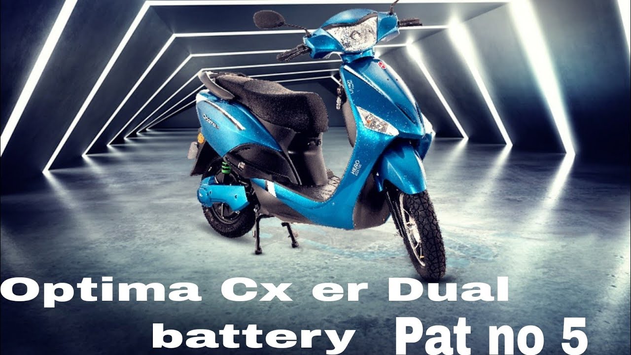 Hero Election Optima Cx er Dual battery pat no 5 - YouTube
