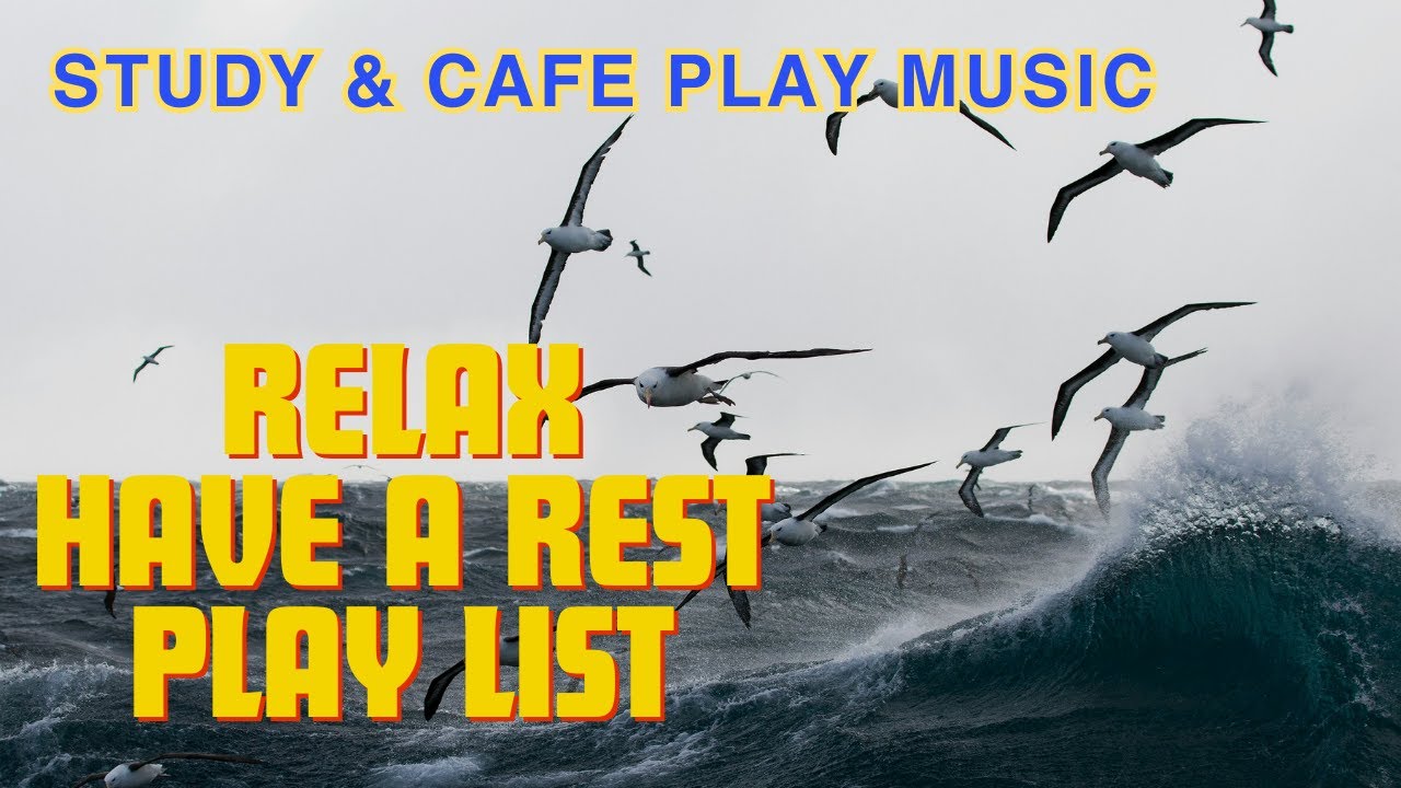 🌈🌈🌈Relax have a rest Play list study & cafe play music 6 - YouTube
