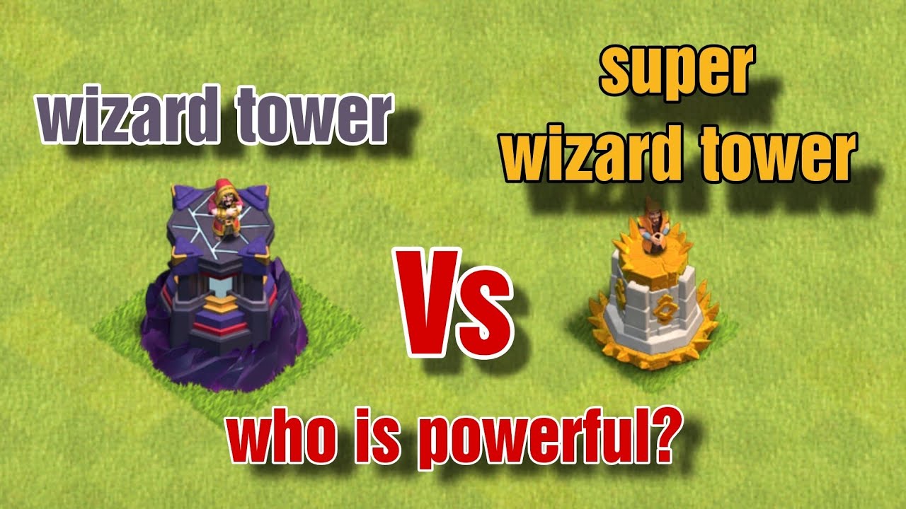 wizard tower vs super wizard tower || clash of clans - YouTube