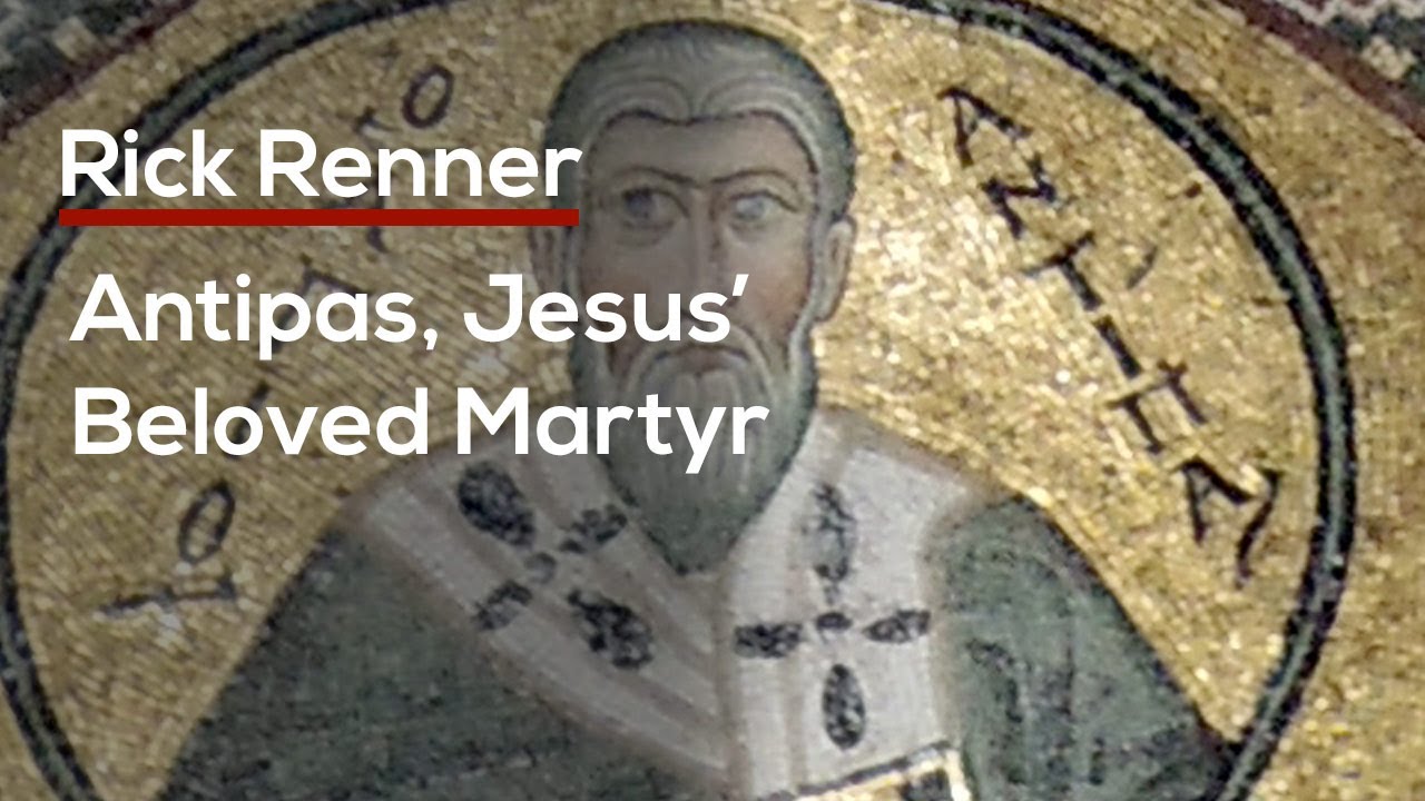Antipas, Jesus’ Beloved Martyr - YouTube