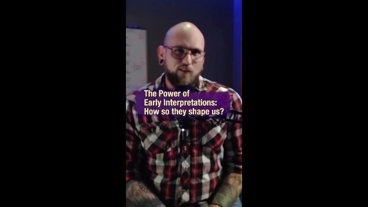 The Power of Early Interpretations: How They Shape Us.mp4 - YouTube
