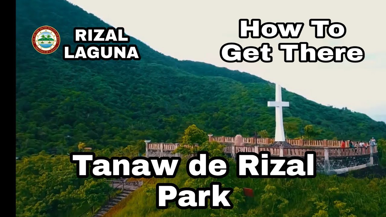 How to get there at TAYAK HILL | Tanaw de Rizal Park | RIZAL LAGUNA ...