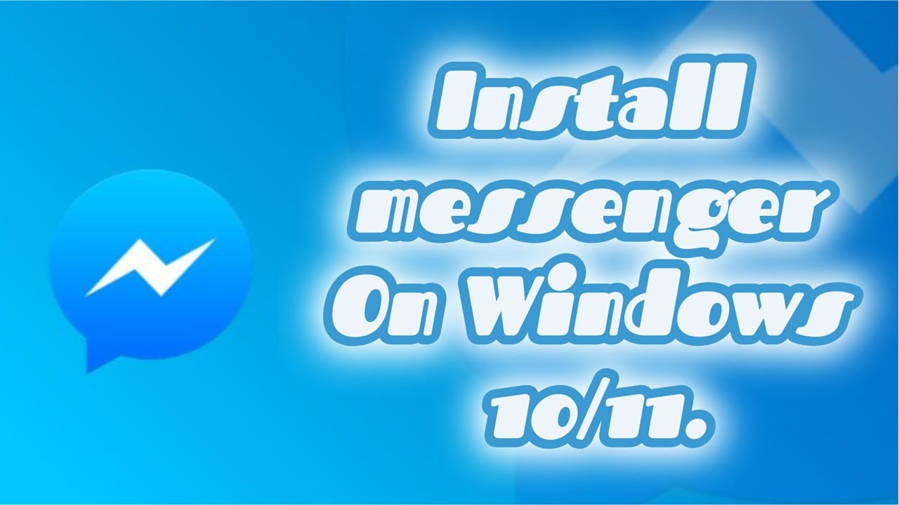 How To Install Messenger App On Windows 10/11.||TECNOBYTZ - YouTube