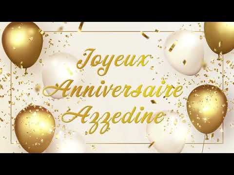 Joyeux anniversaire Azzedine !
