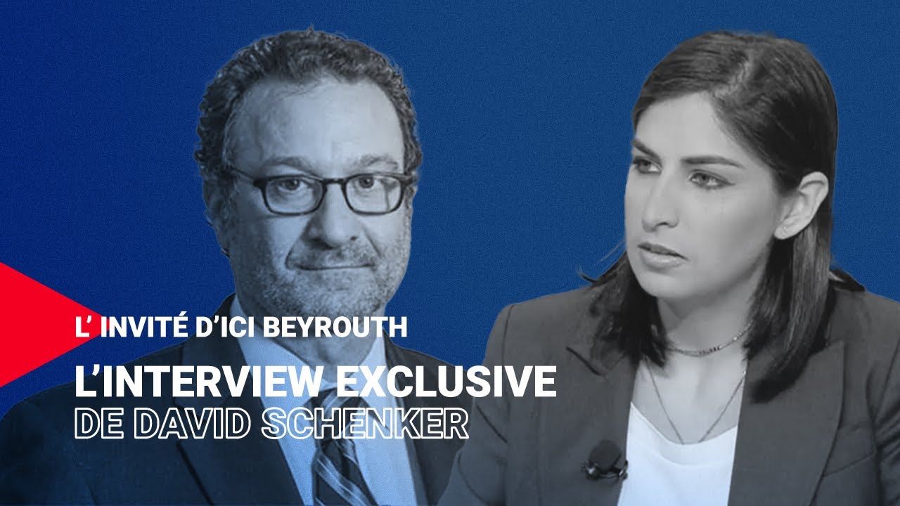 L’interview exclusive de David Schenker à Ici Beyrouth - YouTube
