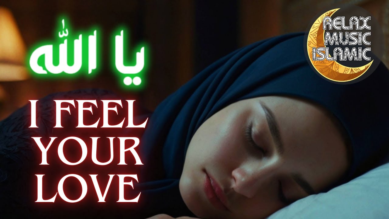 Islamic music, relaxing is suitable for sleeping & relaxing the mind ...