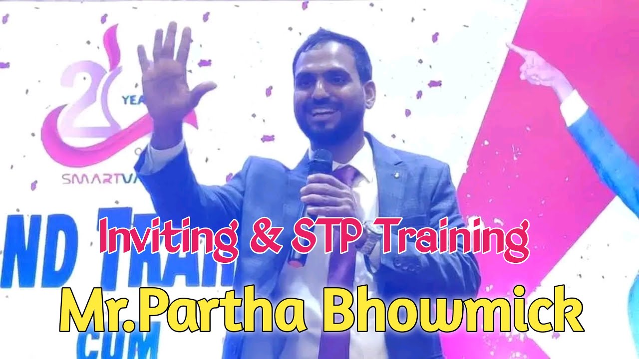 How To Inviting & STP Training || Mr.Partha Bhowmick || Success Diary ...
