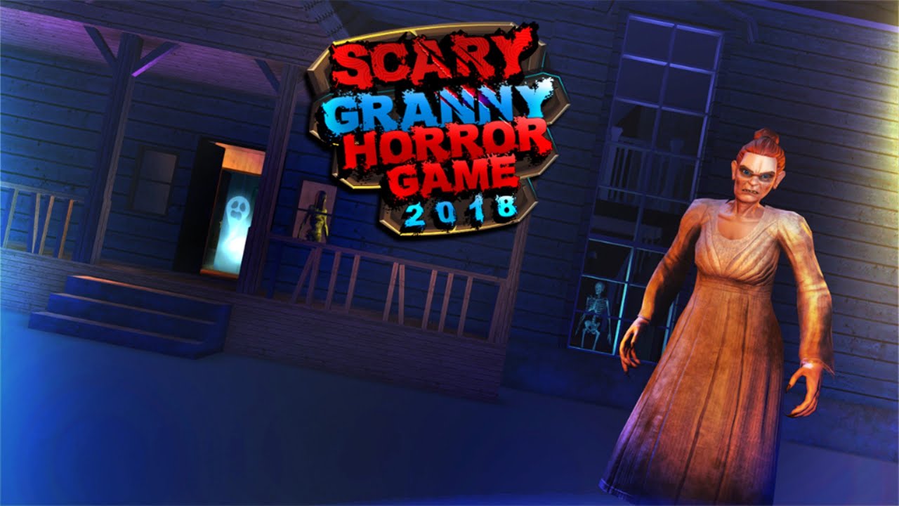 Scary Granny Horror Game 2018. Scary Granny. Gameplay. - YouTube