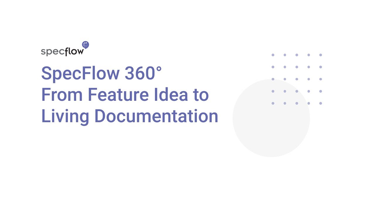 SpecFlow 360° - From Feature Idea to Living Documentation - YouTube