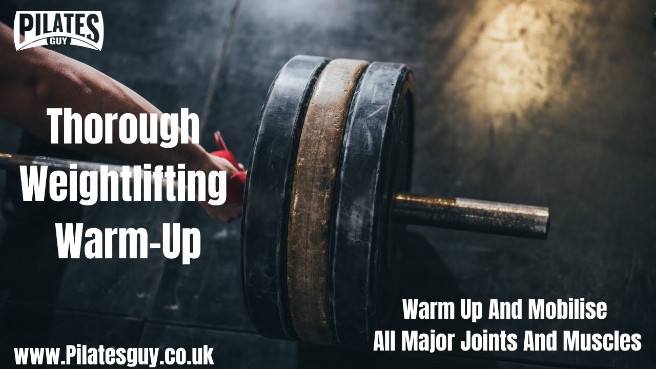 Weightlifting Mobilisation - Warm Up For Back & Hips - Joint & Muscle ...