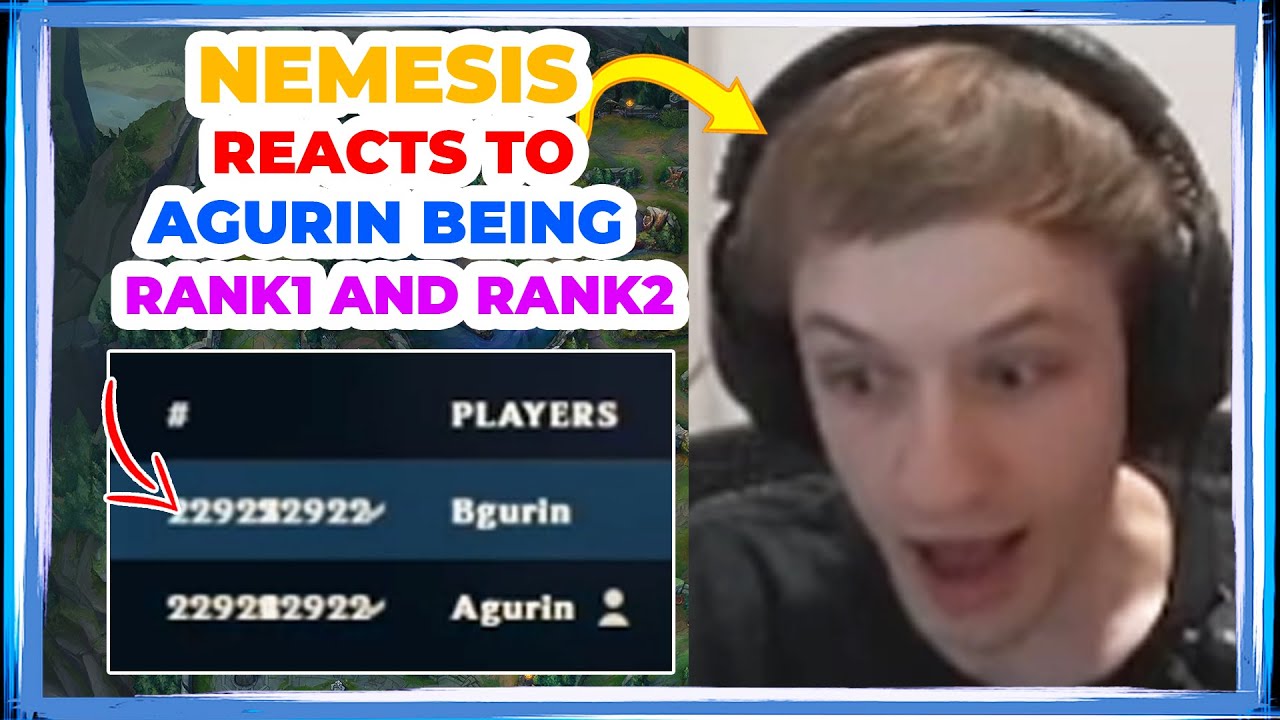 Nemesis Reacts to AGURIN Being RANK1 and RANK2 👀 - YouTube