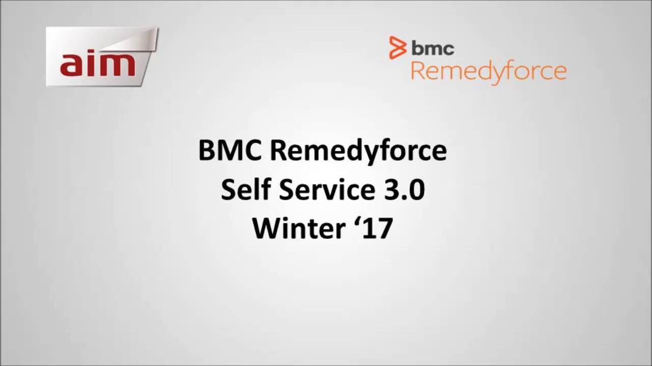 BMC Remedyforce Winter '17 - Self Service 3.0 - YouTube