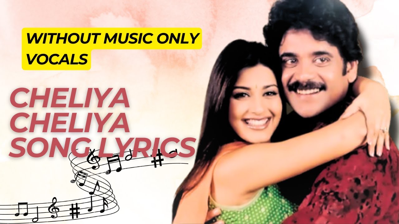 cheliya cheliya (Without Music Vocals Only) | song lyrics # ...