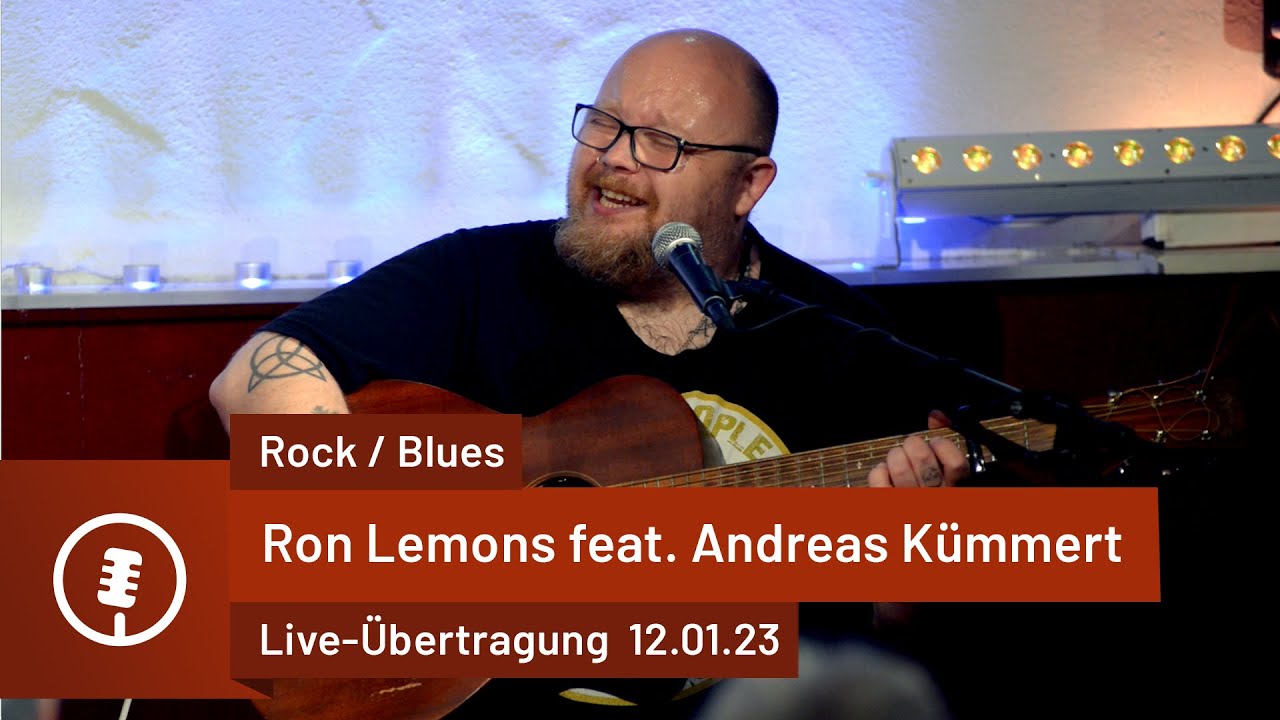 Ron Lemons feat. Andreas Kümmert live - DIE LUKE Ludwigsburg | 12.01. ...