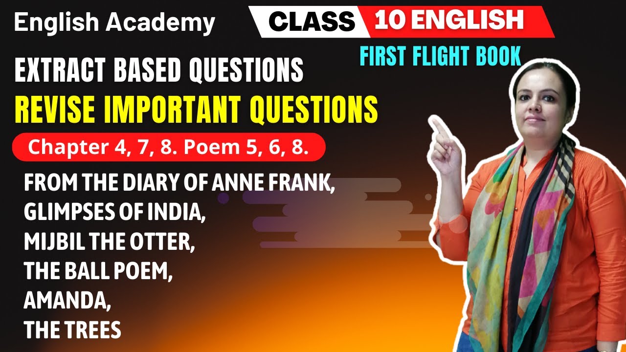 Extract Based Questions for Class 10 English Chapters 4,7,8 and Poems 5 ...