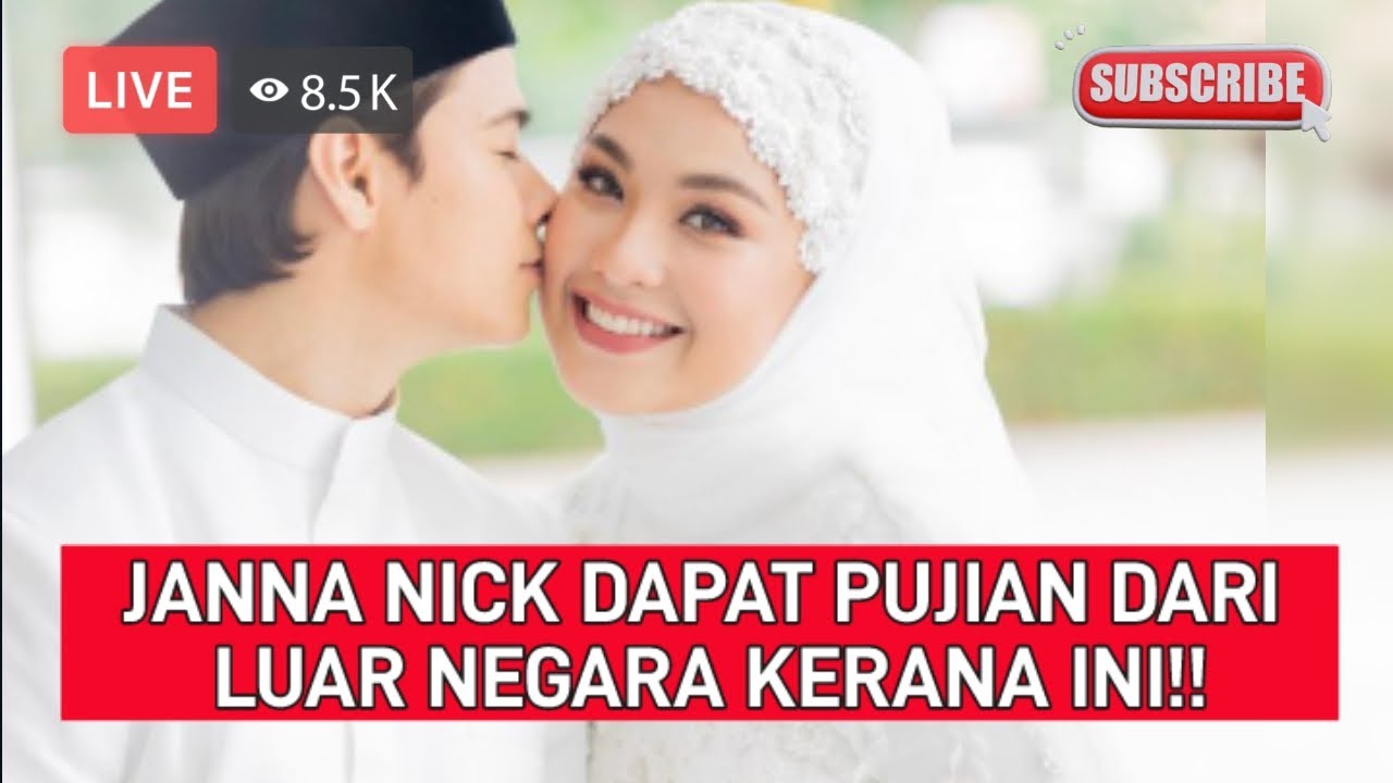 Wow‼️😱Seri pengantin Janna Nick dapat pujian dari luar negara‼️ - YouTube