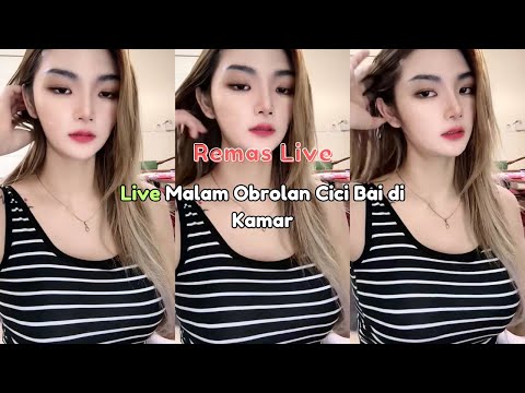 Live Malam Obrolan Cici Bai di Kamar