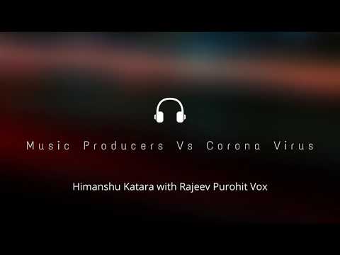 Music Producers Vs Corona Virus | Audio Podcast by Himanshu Katara Ft. Rajeev Purohit (in Hindi)
