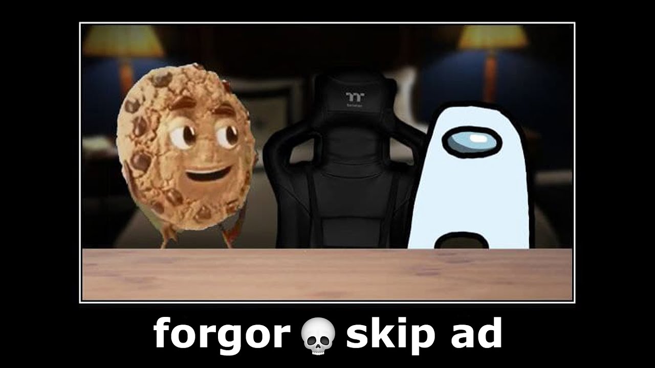 Chips Ahoy Ad But Amogus Forgor💀 Skip Ad - YouTube