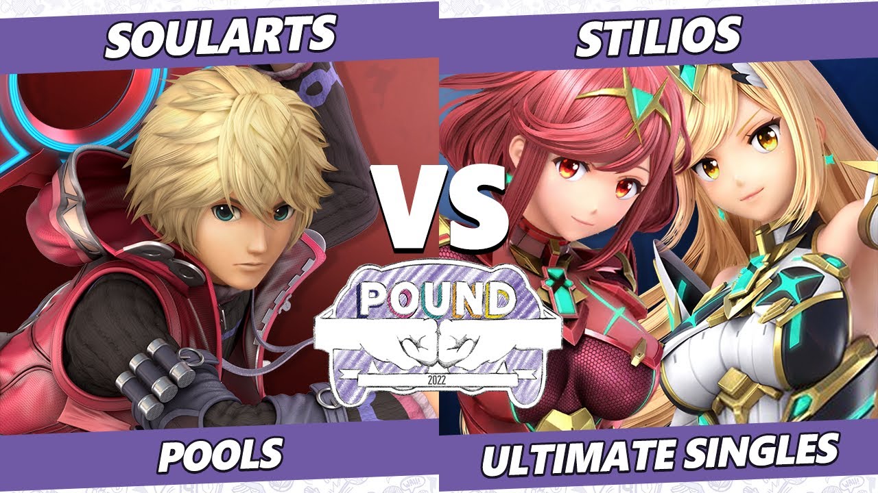 Pound 2022 - SoulArts (Shulk) Vs. Stilios (Pyra Mythra, Ike) SSBU Smash ...