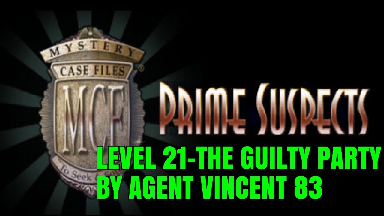 Mystery Case Files-Prime Suspects:Level 21-The Guilty Party - YouTube