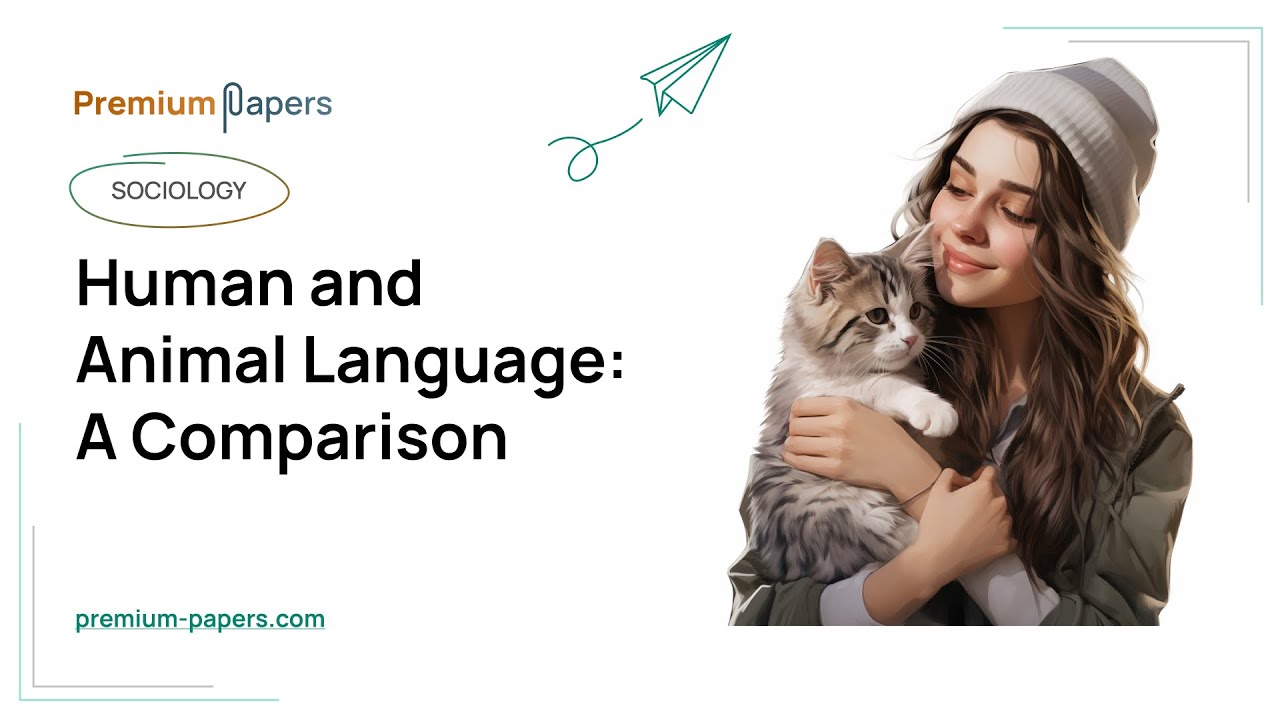 Human and Animal Language: A Comparison - Essay Example - YouTube