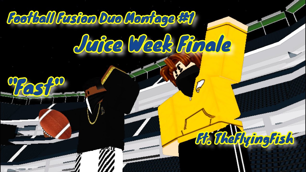 Football Fusion Duo Montage #1 | "Fast" (The Juice Week FINALE) - YouTube