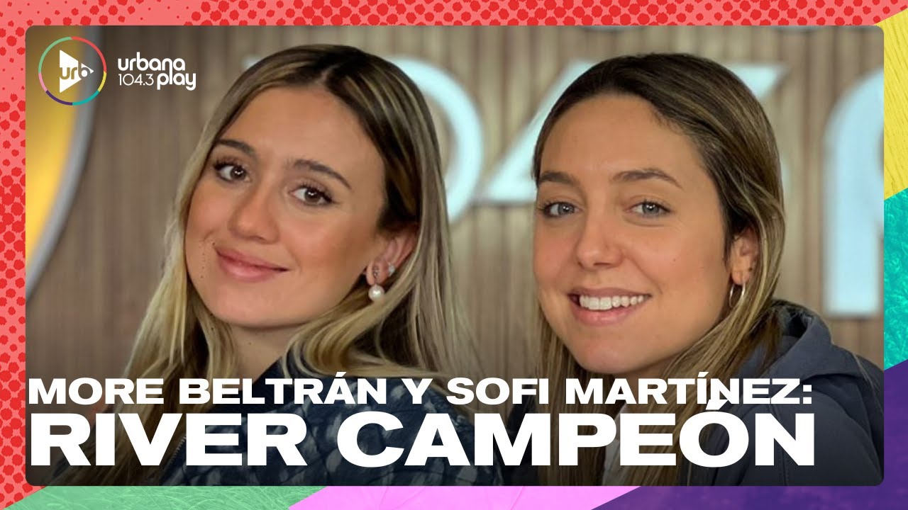 Morena Beltrán: "River está muy por encima" Campeonato y presentación ...