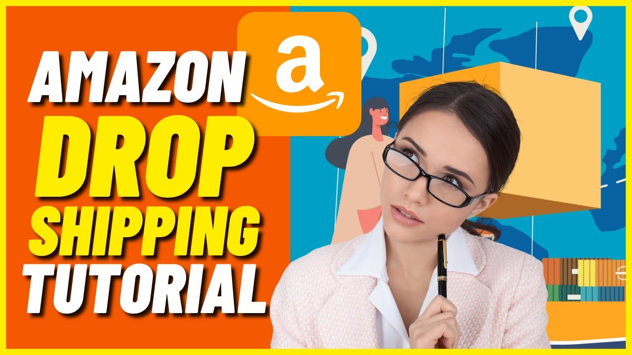 Amazon Dropshipping Tutorial - Dropshipping on Amazon for Beginners ...