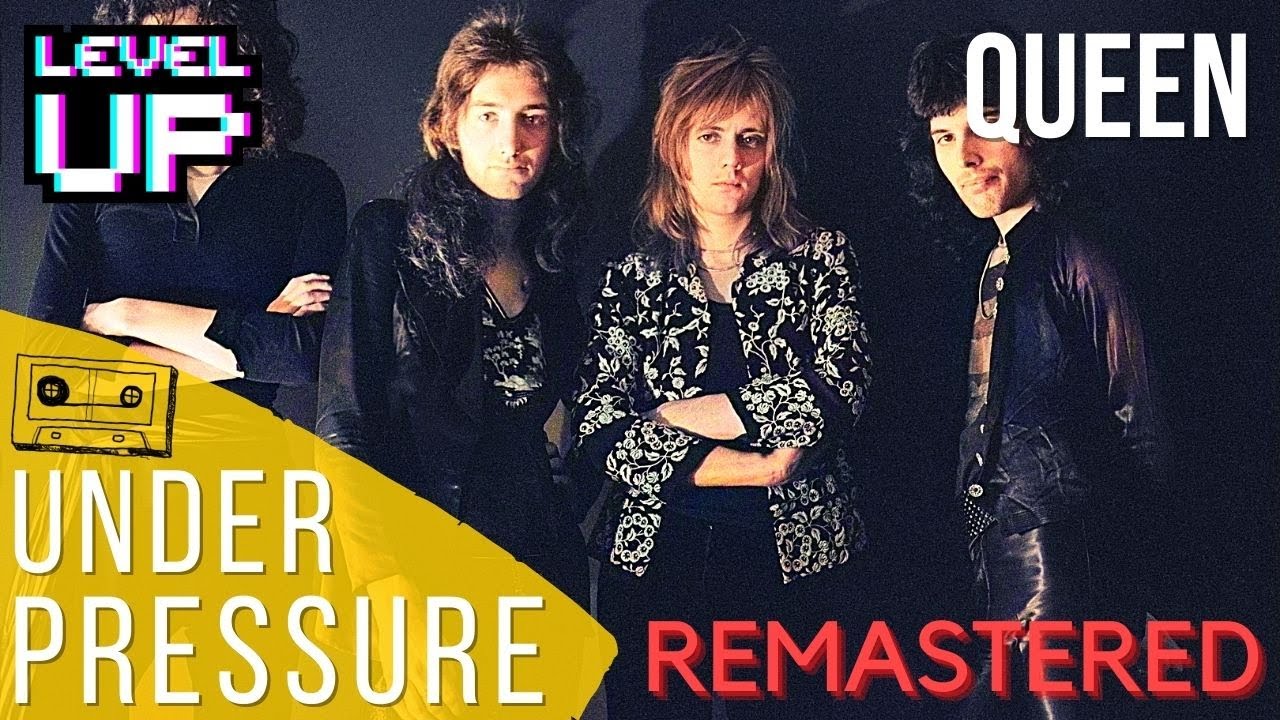 Queen - Under Pressure (2021 Remastered) (Unofficial) | LevelUP Masters ...