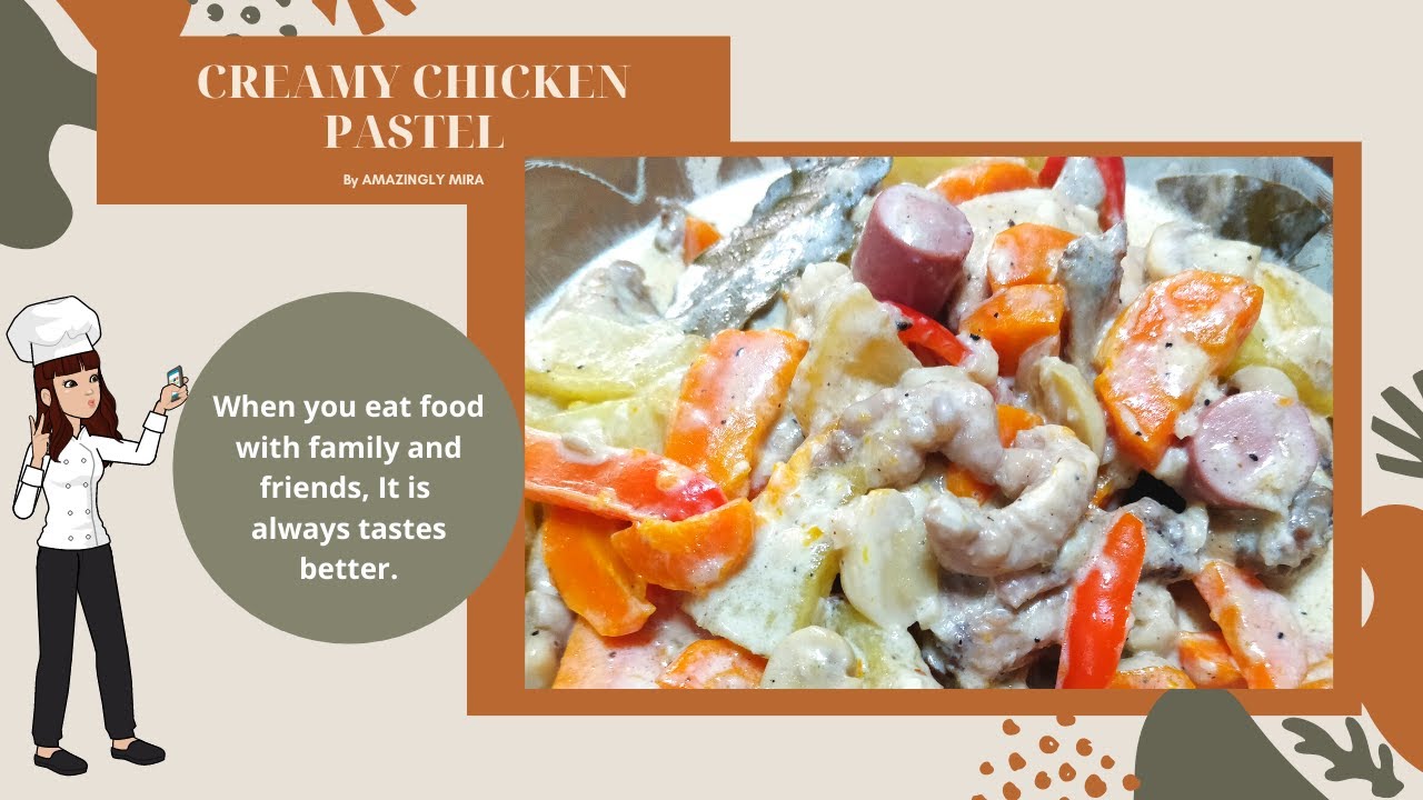 VLOG #22 | CREAMY CHICKEN PASTEL | FILIPINO STYLE | Amazingly Mira ...