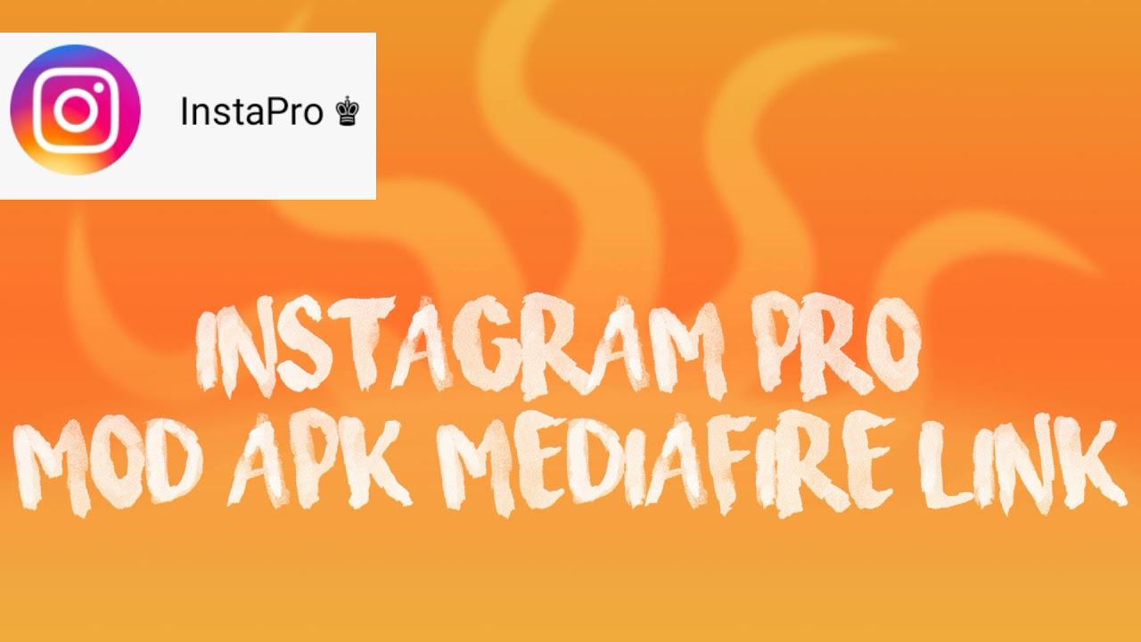INSTAGRAM PRO || DOWNLOAD LINK MEDIAFIRE LINK🎬 - YouTube
