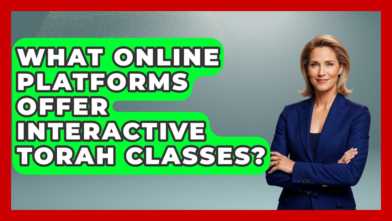 What Online Platforms Offer Interactive Torah Classes? - Jewish ...