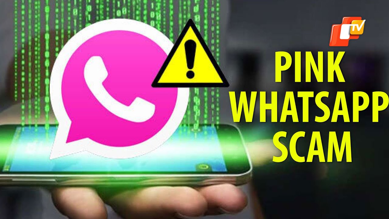 Pink WhatsApp Scam: All You Need To Know About This New Cyber Fraud ...