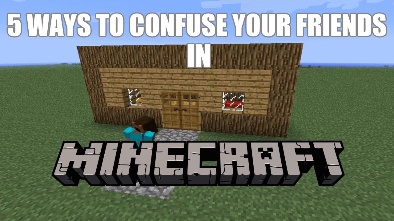 5 ways to confuse your friends in minecraft - YouTube