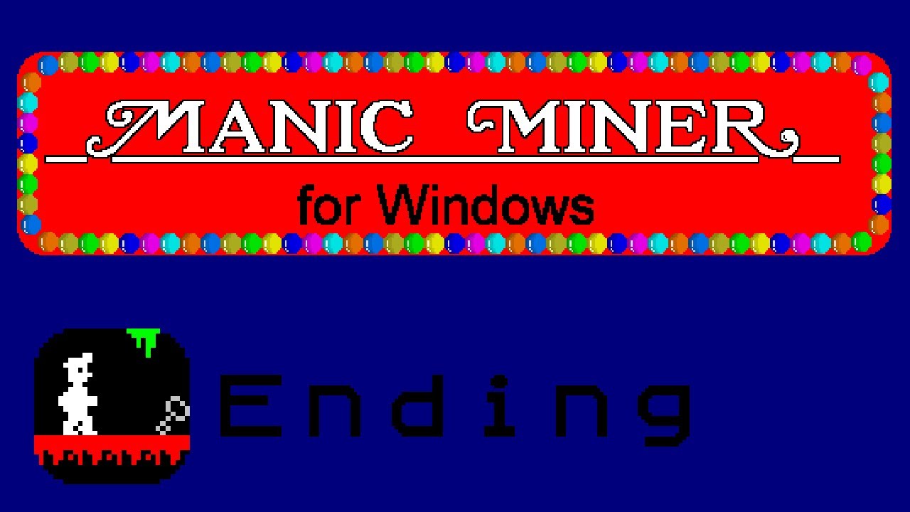 Manic Miner for Windows (Ending) - YouTube