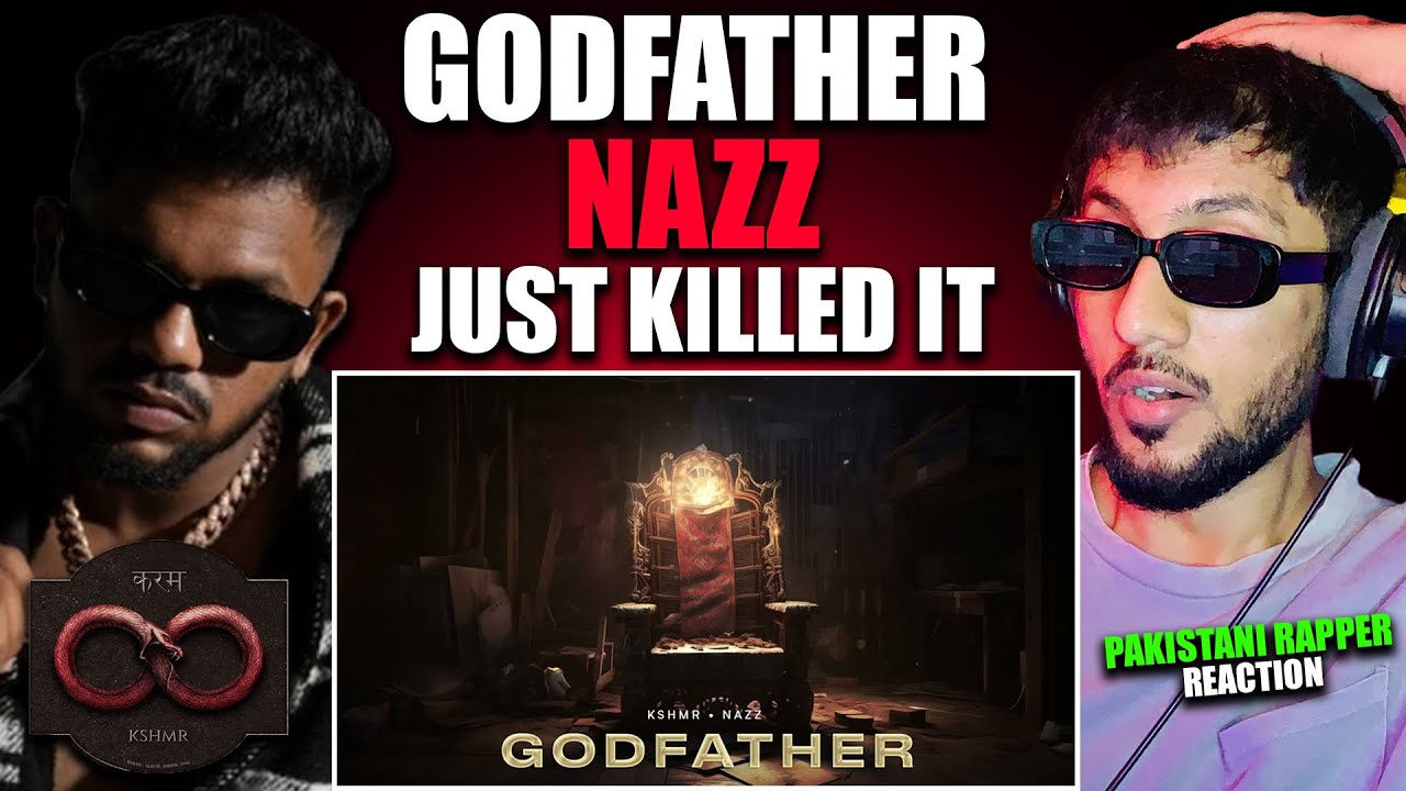 GODFATHER - KSHMR, NAZZ Pakistani Rapper Reaction | KARAM Album - YouTube