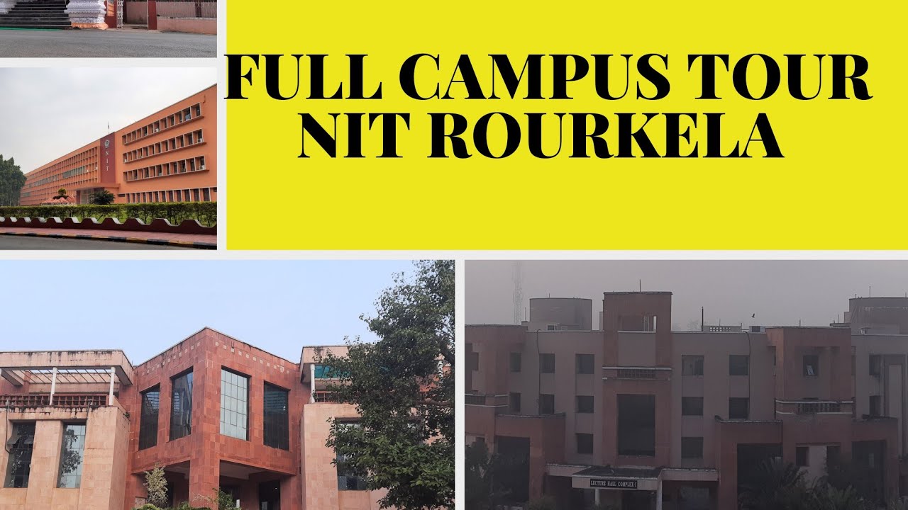 NIT Rourkela campus tour, India, Odisha best engineering college ...