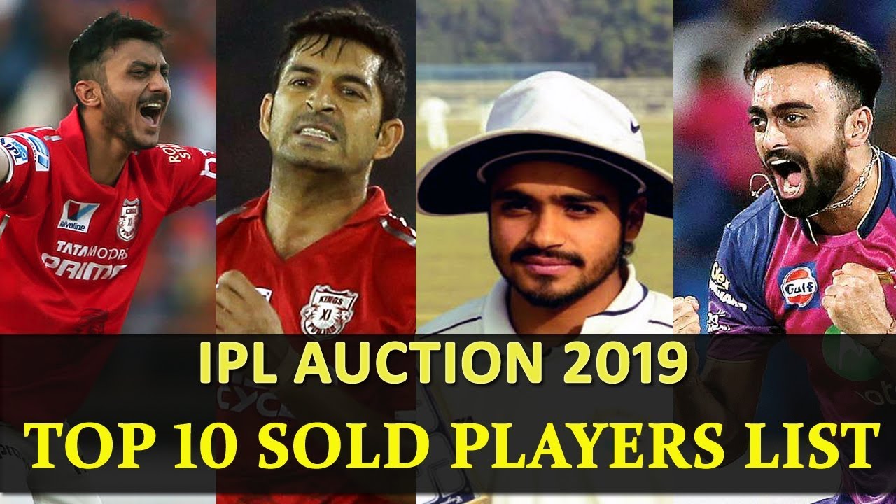 IPL Auction 2019 :- TOP 10 Sold Players List - YouTube