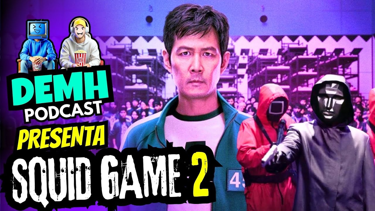 DEMH podcast 102 | Juegos del Calamar 2 - YouTube