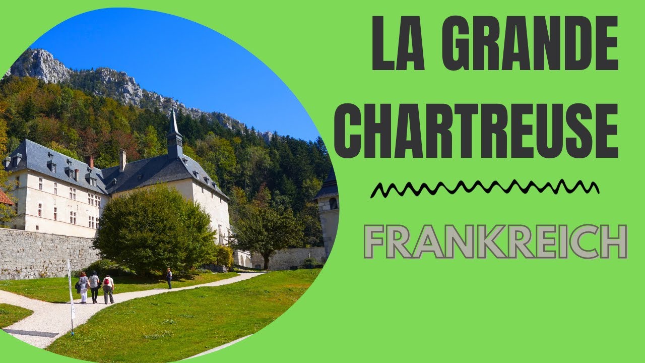 🌳📜 Kartäuser-Kloster in Bergeinsamkeit: La Grande Chartreuse - Die ...