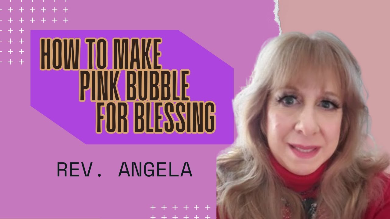 Magnifying love and protecting with the Pink Bubble 💗 Rev Angie # ...