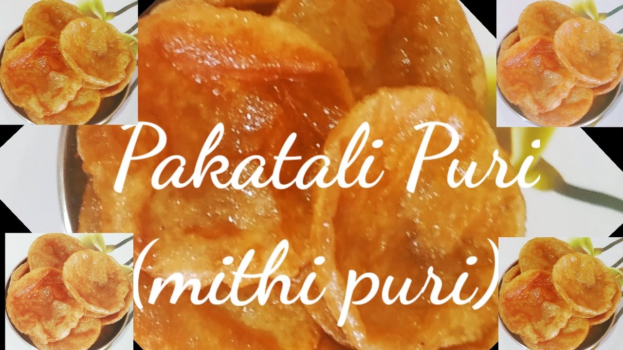 sweet Mithi Puri Pakatali Puri - YouTube