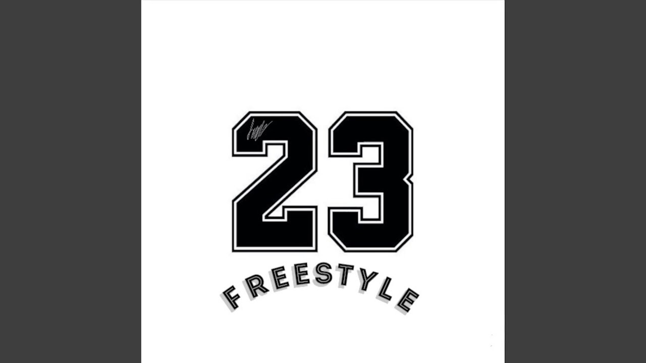 23 Freestyle - YouTube