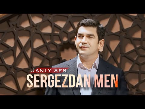 Hajy Yazmammedow - Sergezdan men 2025 | Janly ses