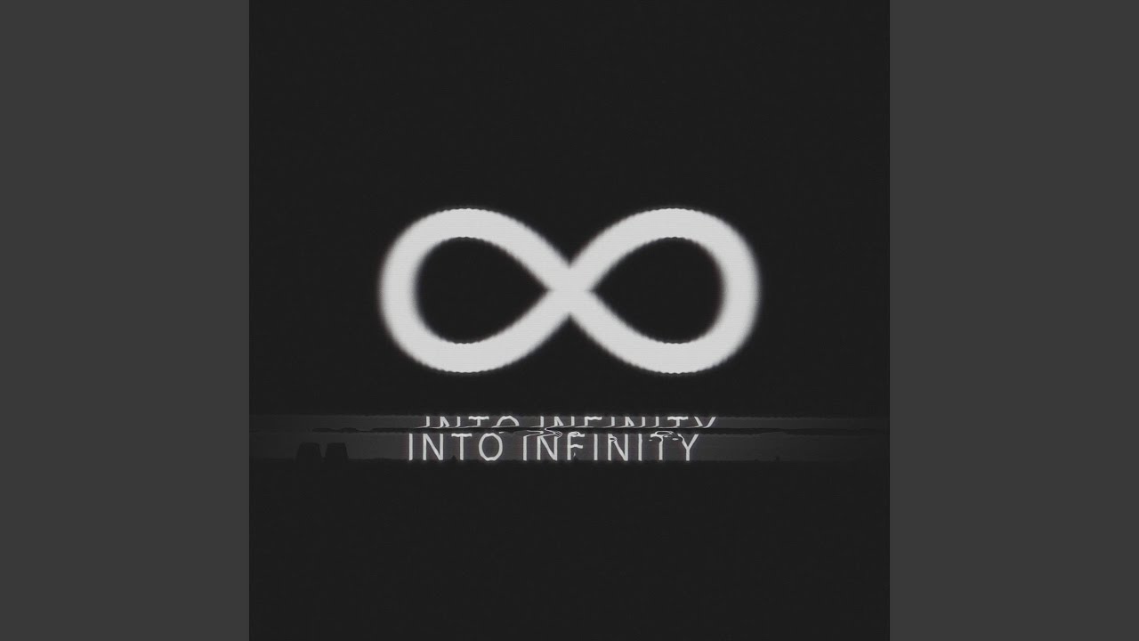Into Infinity - YouTube
