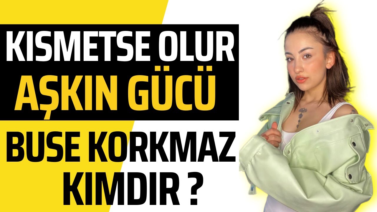 Zeynep Buse Korkmaz Kimdir? Kısmetse Olur Aşkın Gücü Yeni Gelin Adayı ...