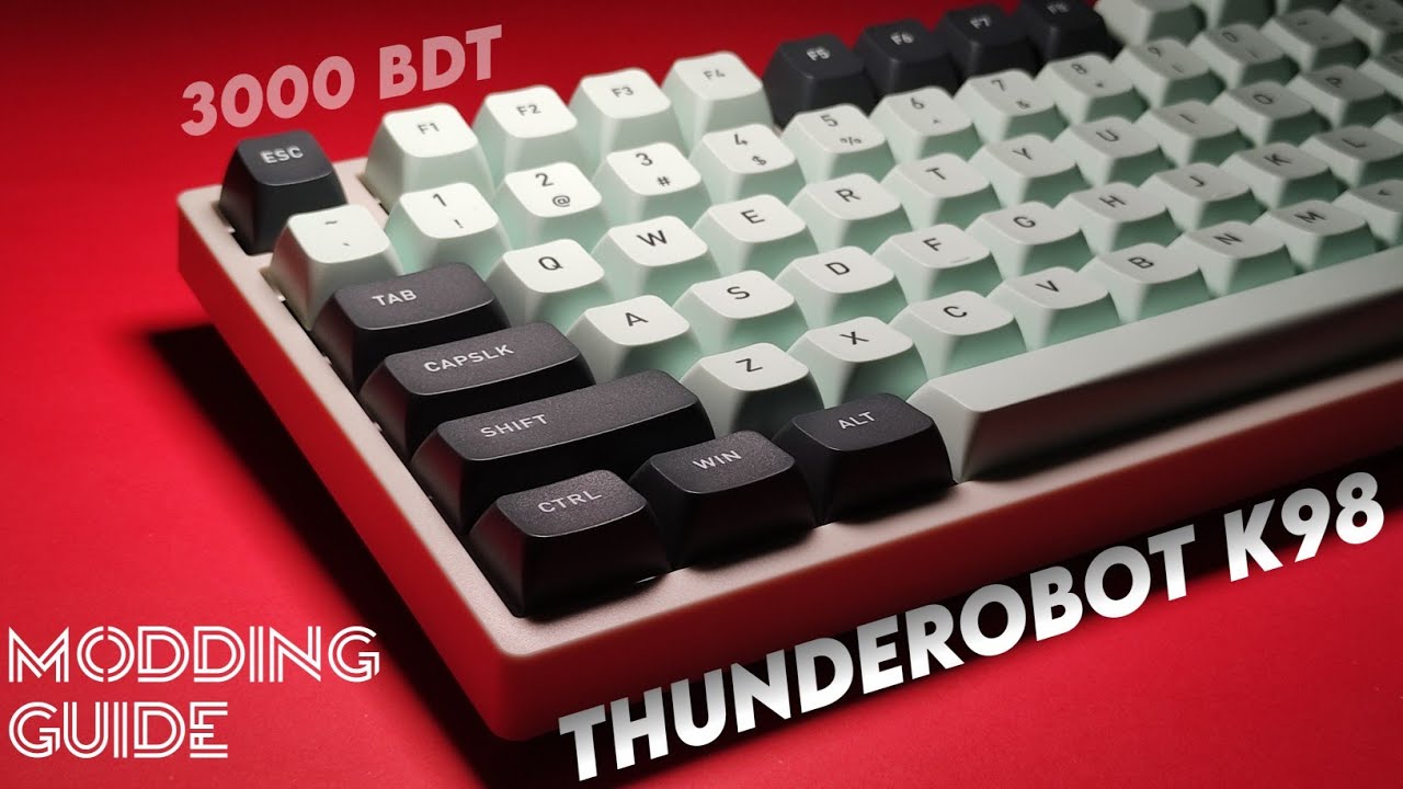 Thunderobot K98 Modding Guide - 3000 Taka Keyboard Modded sound test ...