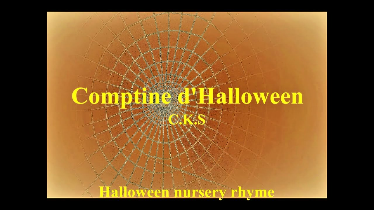 🎃 🕸️ Comptine d'Halloween - Halloween nursery rhyme - C.K.S. - Poésie ...